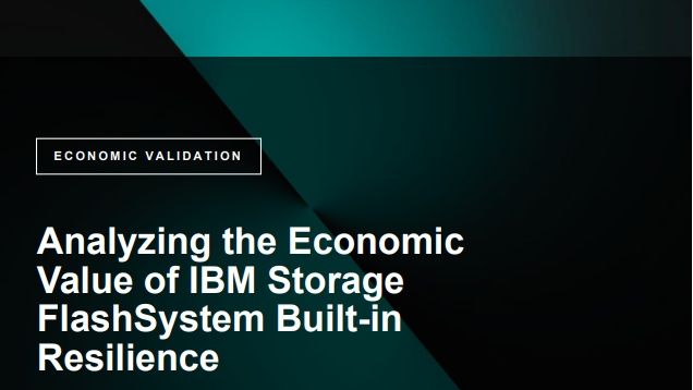 Analyzing the economic value of IBM storage FlashSystem built-in ...