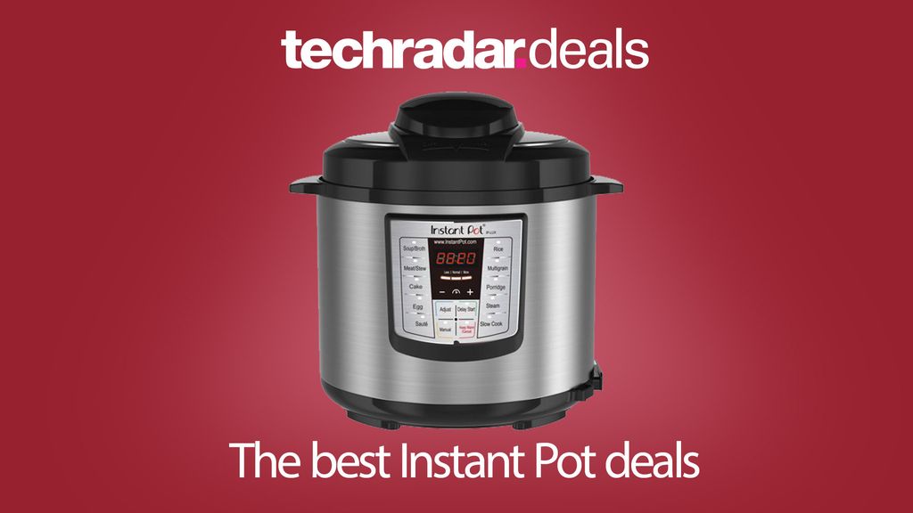 The cheapest Instant Pot sales and deals for July 2023 | TechRadar
