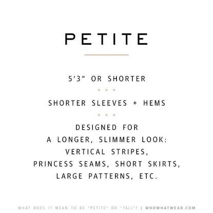 What Does It Actually Mean to Be “Petite” or “Tall”? | Who What Wear