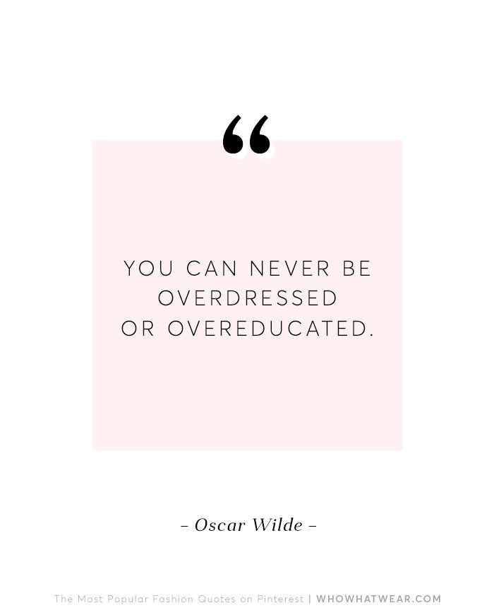 The 10 Most Popular Fashion Quotes on Pinterest | Who What Wear