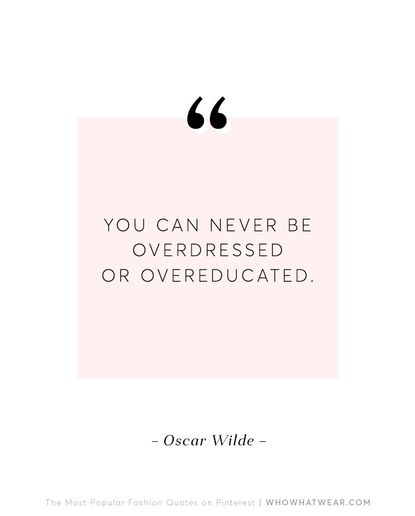 The 10 Most Popular Fashion Quotes on Pinterest | Who What Wear