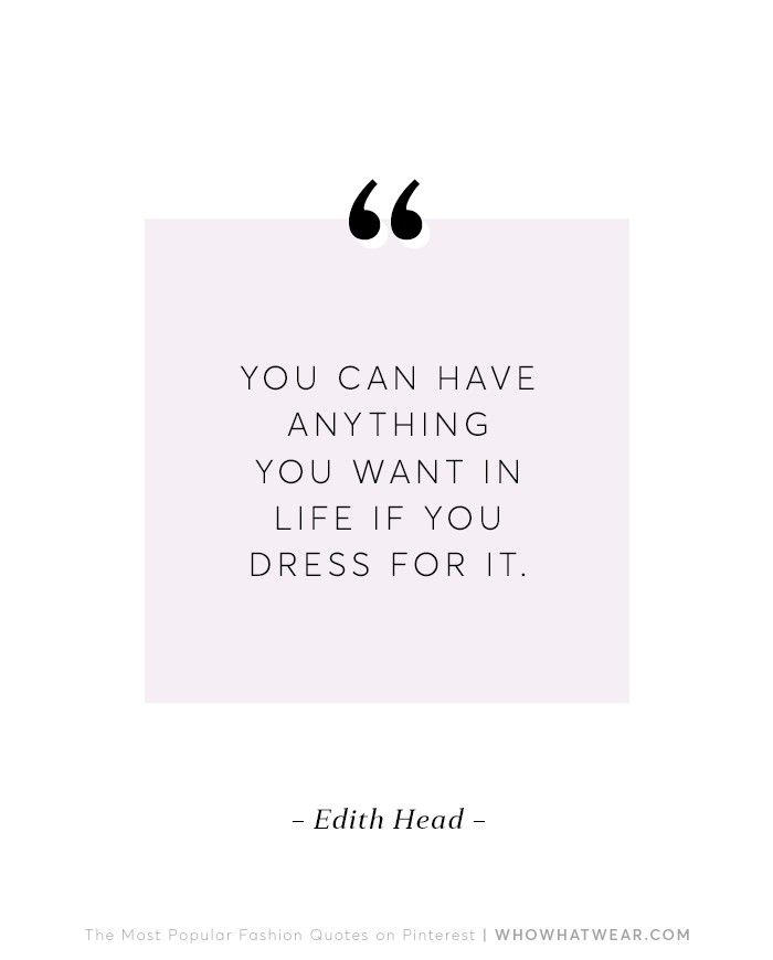 The 10 Most Popular Fashion Quotes on Pinterest | Who What Wear
