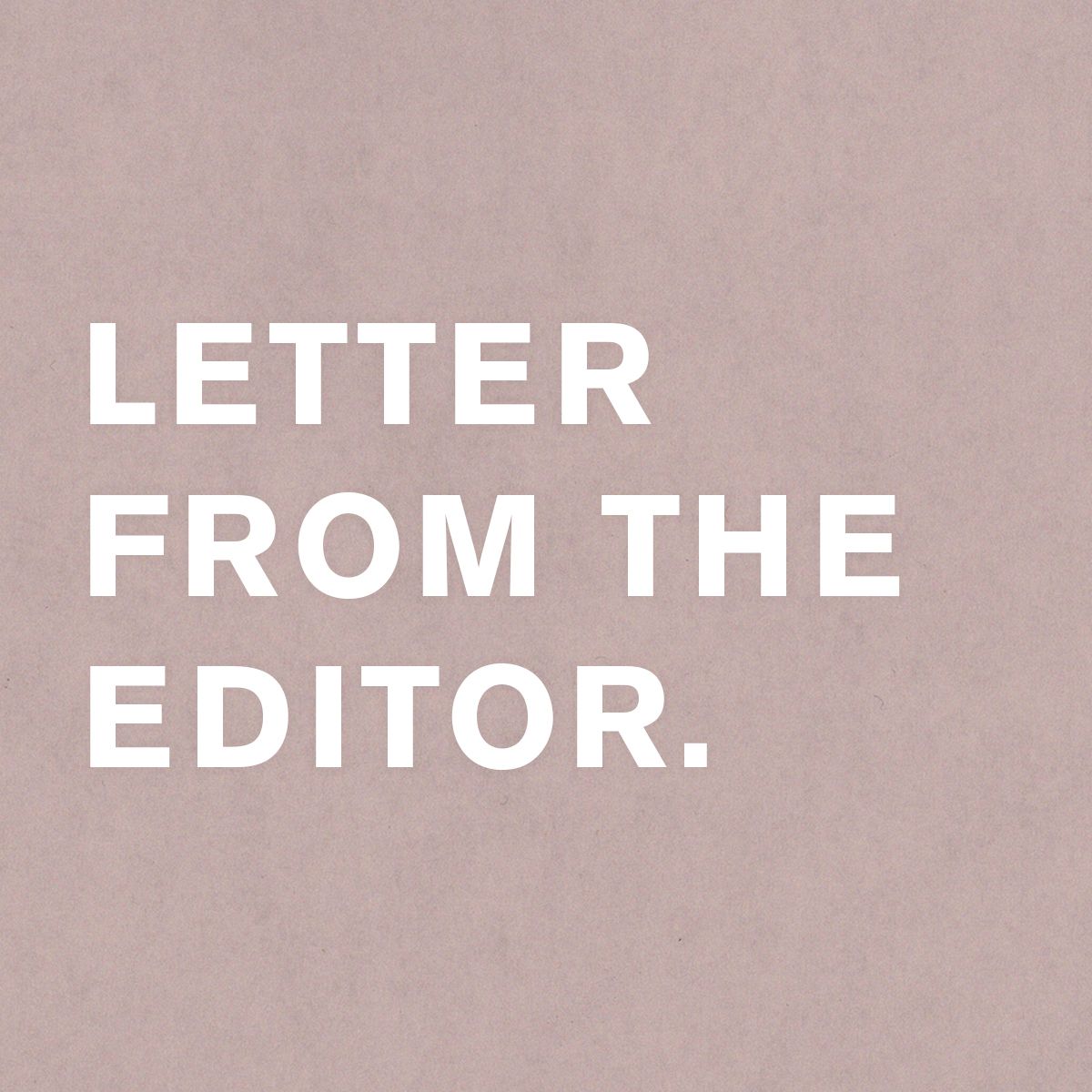 A Note From the Editor on How We're Working | Who What Wear