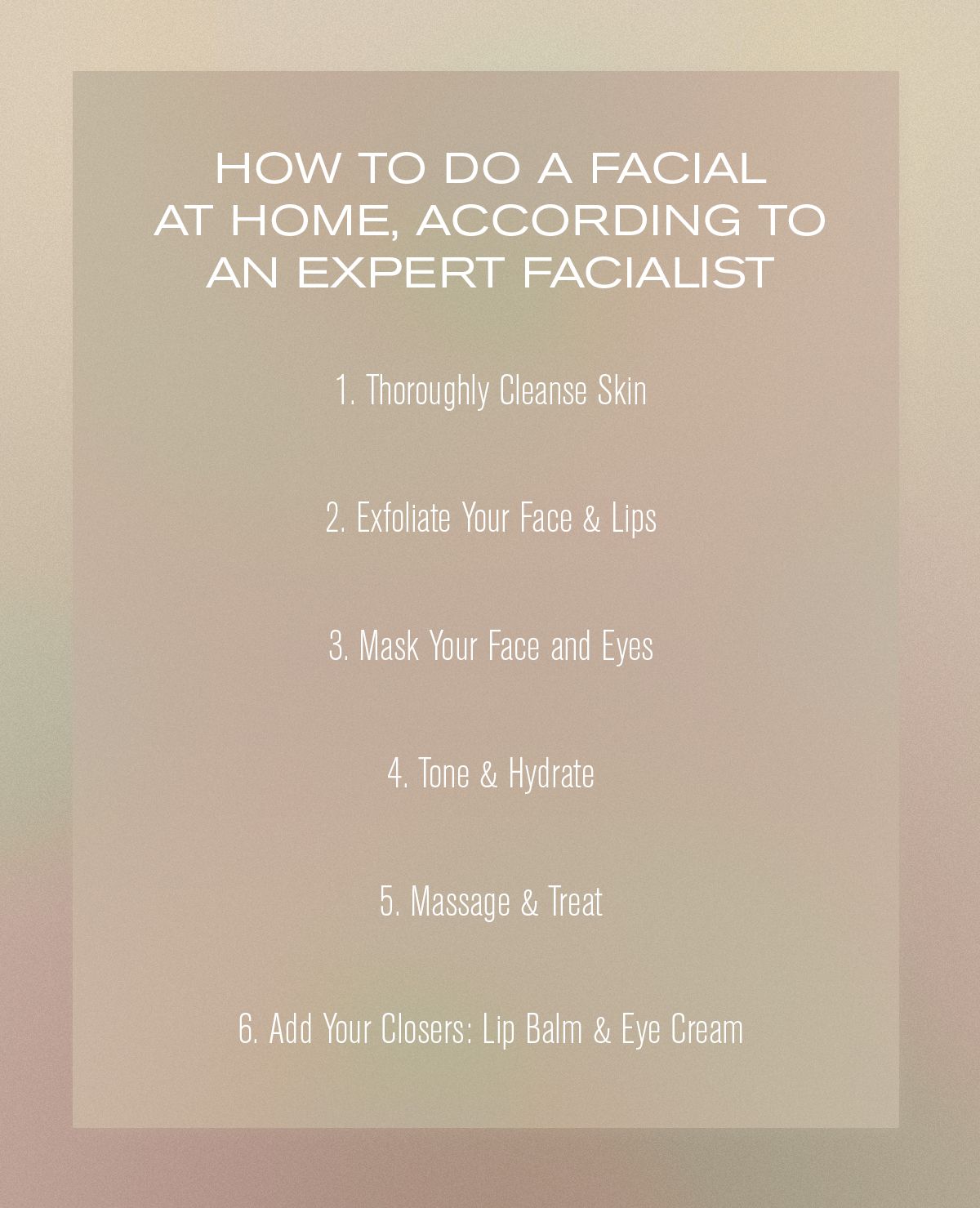 How to Do a Facial at Home, According to an Expert Facialist | Who What ...