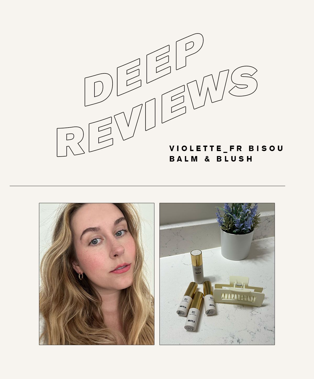 Reviewed: Violette_FR Bisou Balm and Bisou Blush | Who What Wear