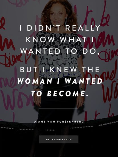 Diane von Furstenberg's Best Inspirational Quotes Ever | Who What Wear