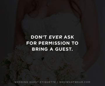 Etiquette on Bringing Guests to a Wedding | Who What Wear