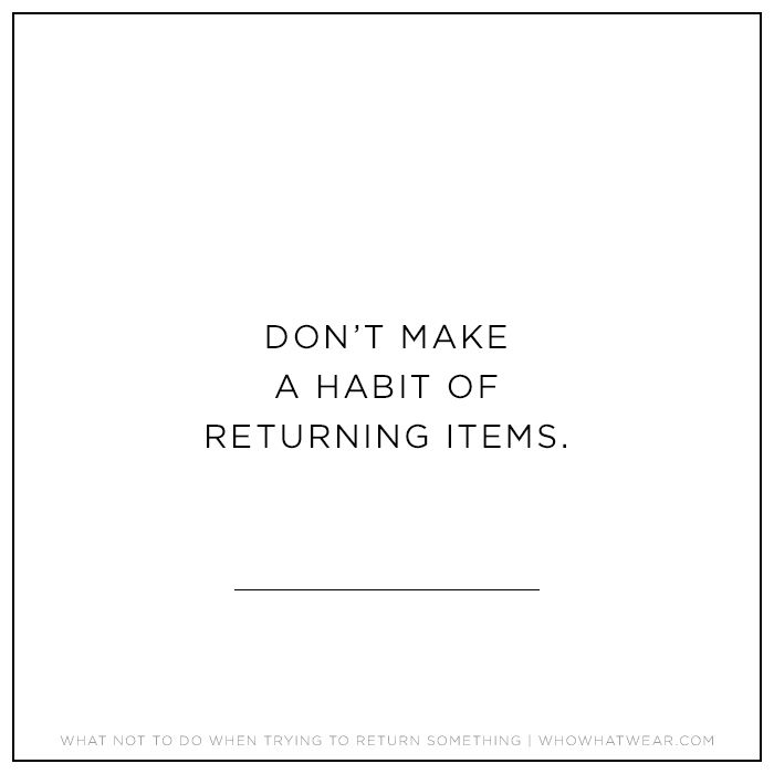 What Not to Do When Returning an Item | Who What Wear
