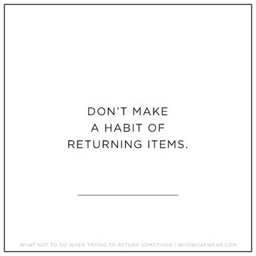 What Not to Do When Returning an Item | Who What Wear