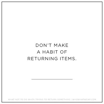 What Not to Do When Returning an Item | Who What Wear