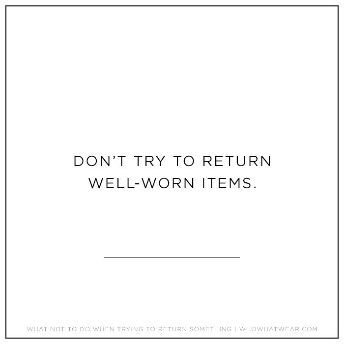 What Not to Do When Returning an Item | Who What Wear
