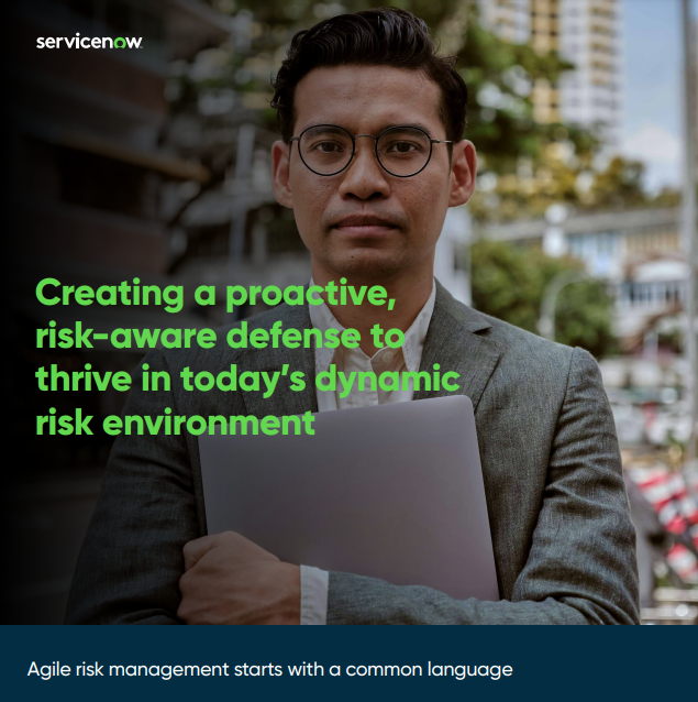 Creating a proactive, risk-aware defence in today's dynamic risk ...