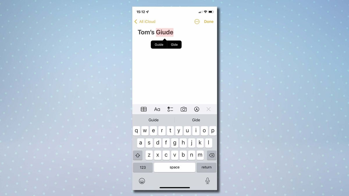 How to fix autocorrect on iPhone | Tom's Guide