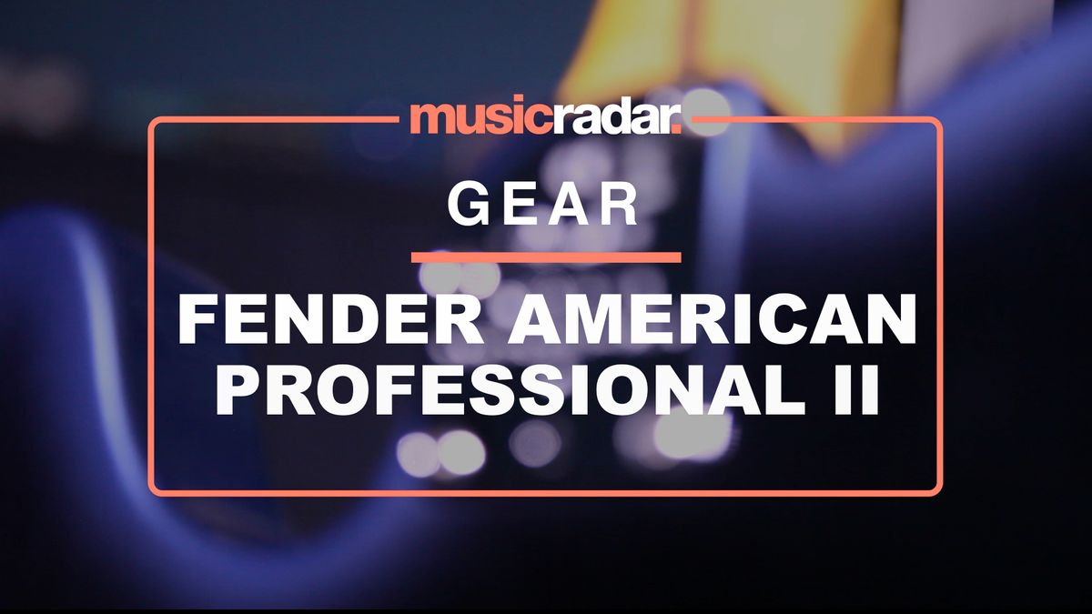 Hands-on demo: Fender's American Professional II could be the last ...