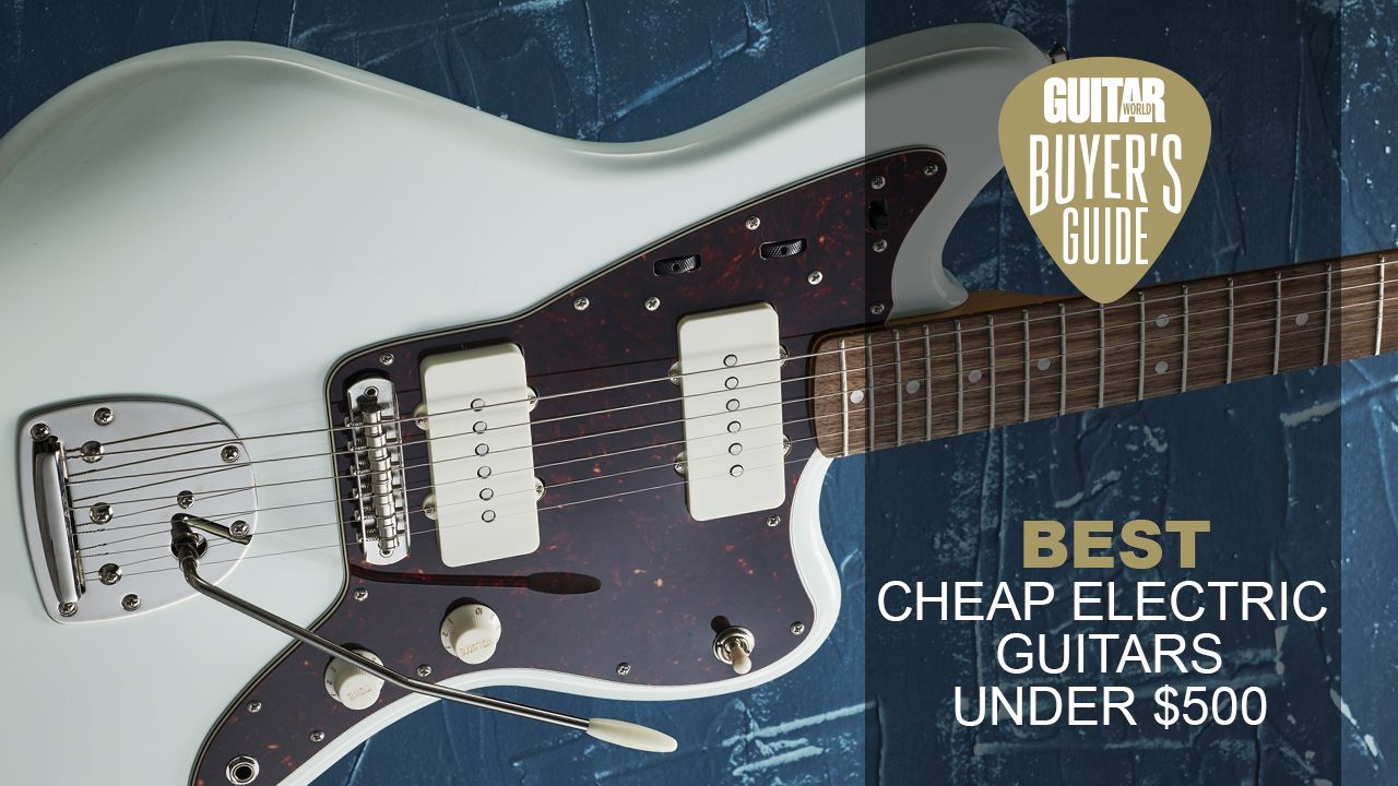 Best cheap electric guitars under $500 in 2024: affordable electrics ...