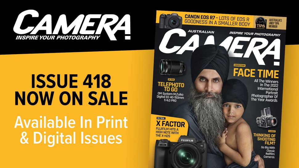 Australian Camera July/August 2022 issue is out – grab your copy now ...