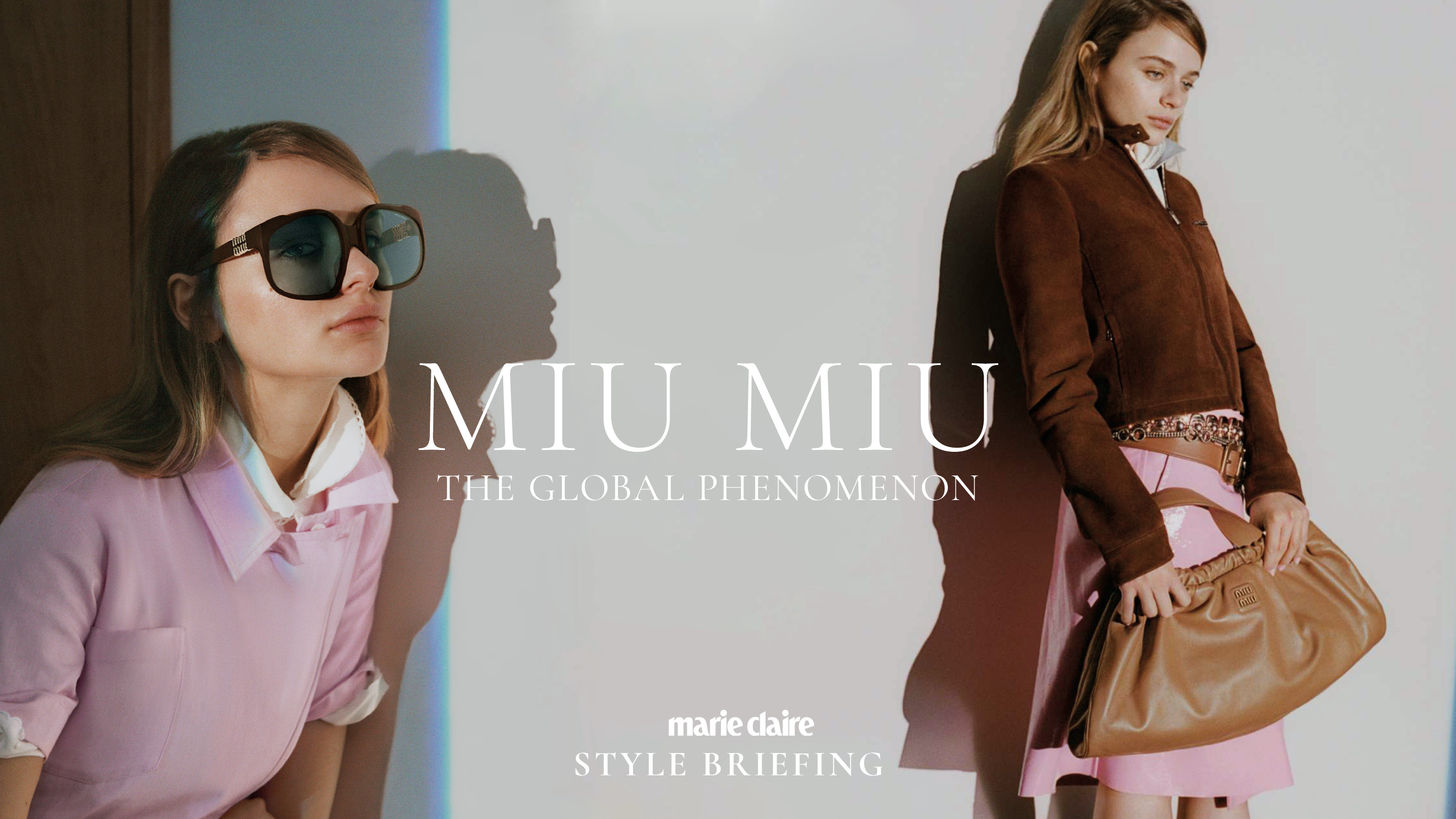 Style Briefing: Miu Miu: The Global Phenomenon | Marie Claire UK