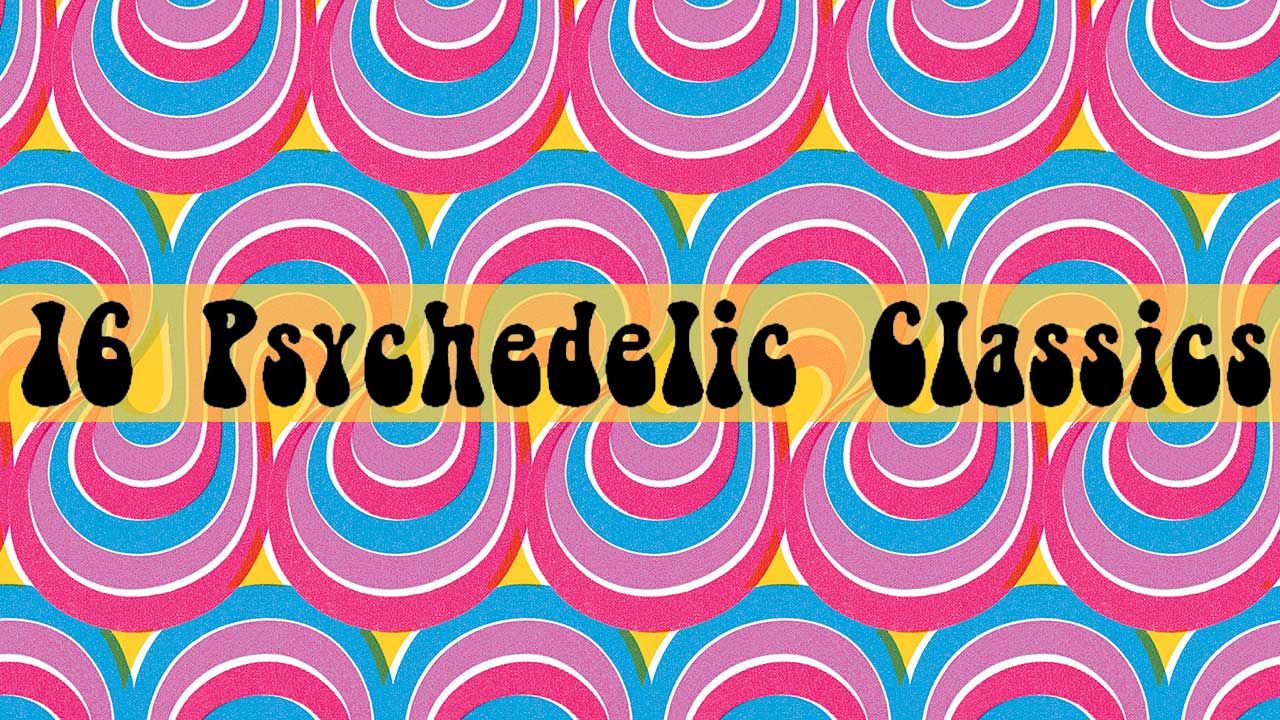 16 of the Best Psychedelic Rock Albums | Louder