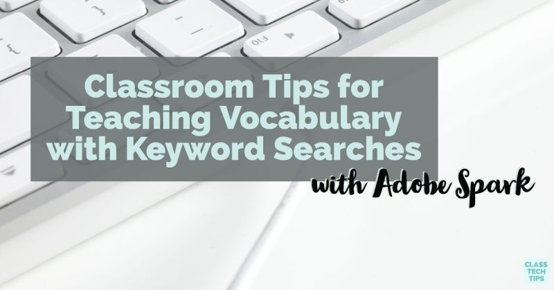 Classroom Tips for Teaching Vocabulary with Keyword Searches | Tech ...
